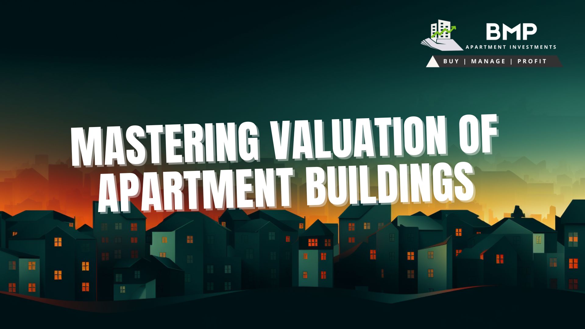 Mastering Valuation Of Apartment Buildings Unveiling The Trio Of